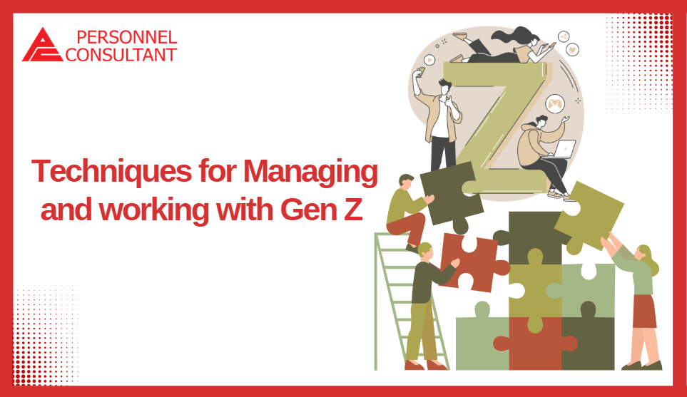 Techniques for Managing and working with Gen Z | Useful Information ...